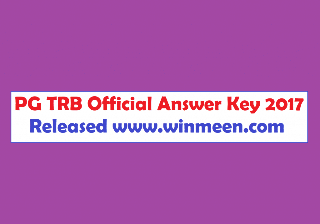 PG TRB Official Answer Key 2017 Released at www.trb.tn.nic.in