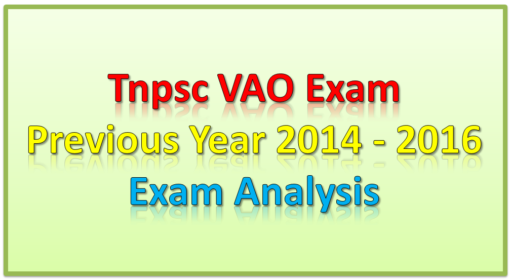 Tnpsc Vao Exam Analysis 2017 2016 2014 Tnpsc Vao exam Question Paper ...