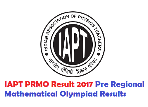 IAPT PRMO Result 2017 Check Pre Regional Mathematical Olympiad Results ...