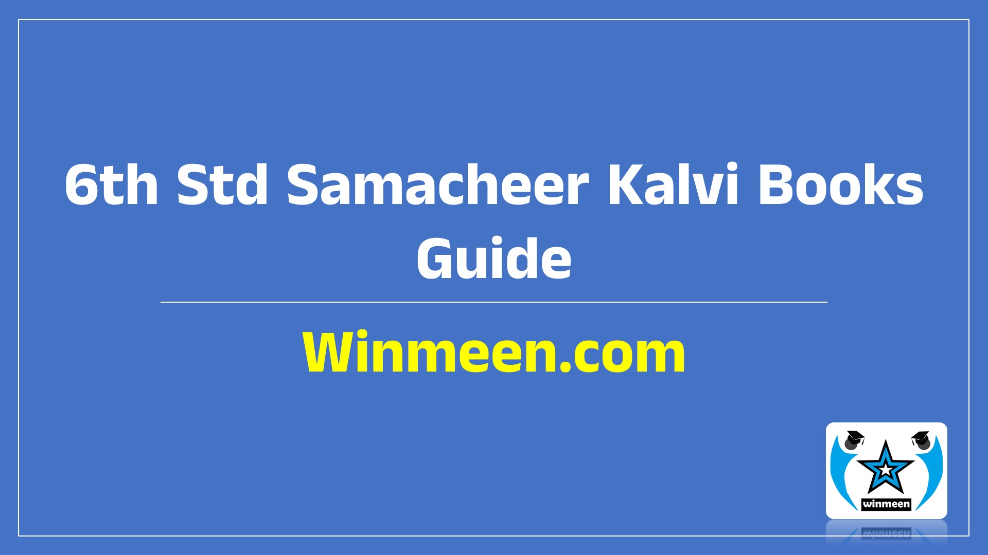 6th Std Samacheer Kalvi Books Guide WINMEEN 6th Std Samacheer Kalvi Books Guide WINMEEN